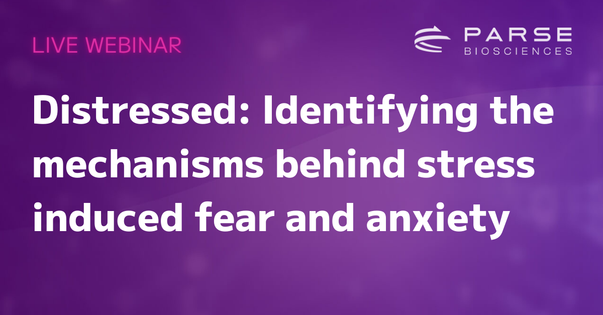 On-Demand Webinar: Identifying mechanisms behind stress induced fear ...